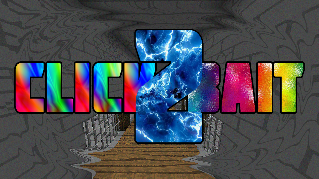 Clickbait 2 - Minecraft 1.11.2 Adventure Map Minecraft Map