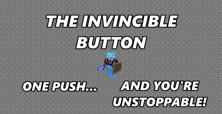 THE INVINCIBLE BUTTON - PUSH IT ONCE AND YOU'RE UNSTOPPABLE - ONE ...