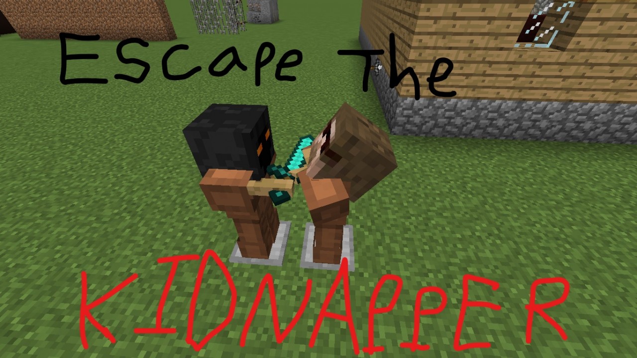 Escape The Kidnapper Minecraft Map