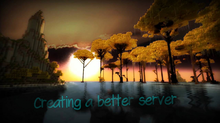 Creating a better server