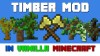 Timber Mod V2.0 [Discontinued...] Minecraft Mod