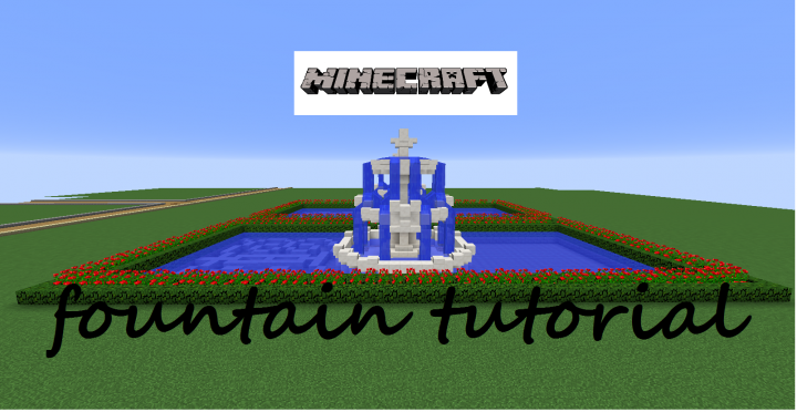 Fountain Tutorial Minecraft Map