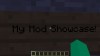 My Mods Showcase! Minecraft Map