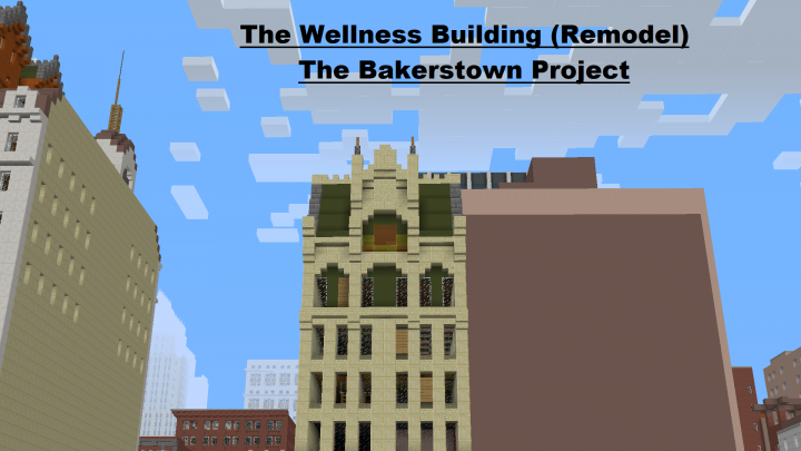 The Wellness Building (Remodel) The Bakerstown Project Minecraft Map