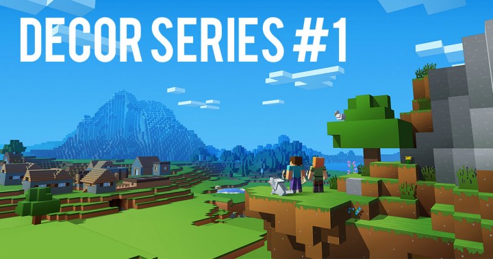 DECOR SERIES #1 Minecraft Map