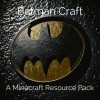 Batman Craft Minecraft Texture Pack