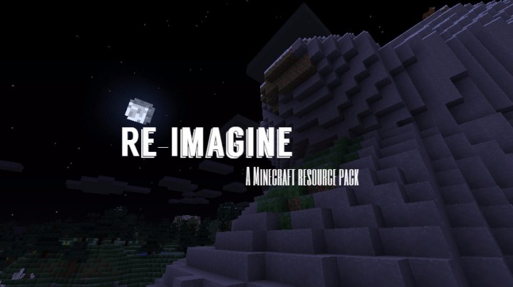 Re-Imagine Minecraft Texture Pack