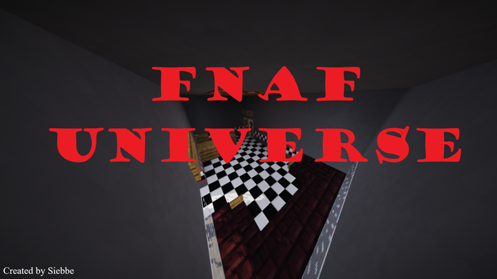 FNAF UNIVERSE Minecraft Map