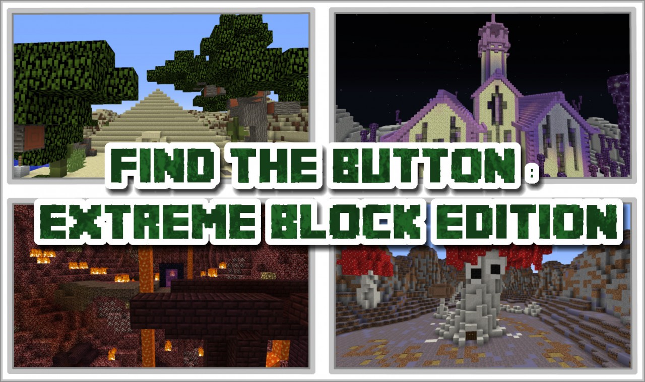 Find the Button: EXTREME Block Edition Minecraft Map