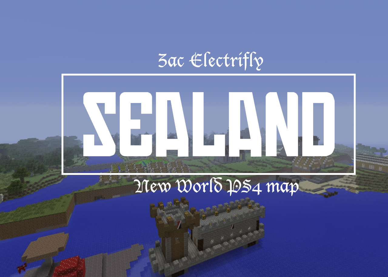 Zac Electrifly's New World (PS4 Map) Minecraft Map