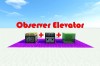 NEW : Observer Elevator V2 Minecraft Map