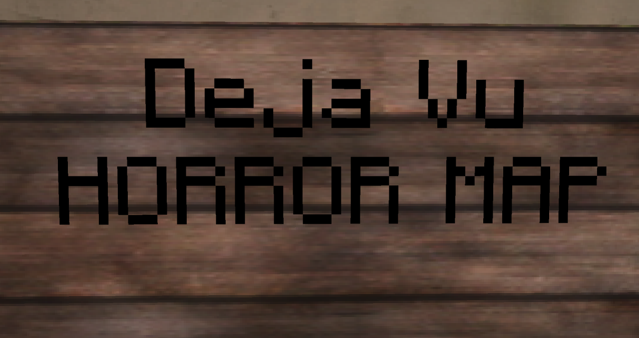 Deja Vu Horror Map Minecraft Map