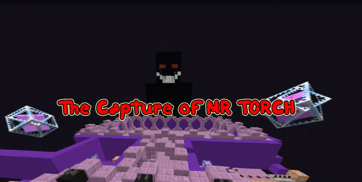 The Capture Of Mr Torch Minecraft Map