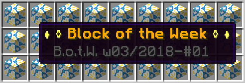 ♦ Block of the Week ♦ (w03 / 2018 part 1/16) Minecraft Map