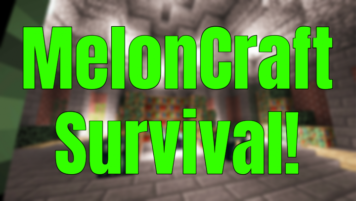 MelonCraft Survival Minecraft Server