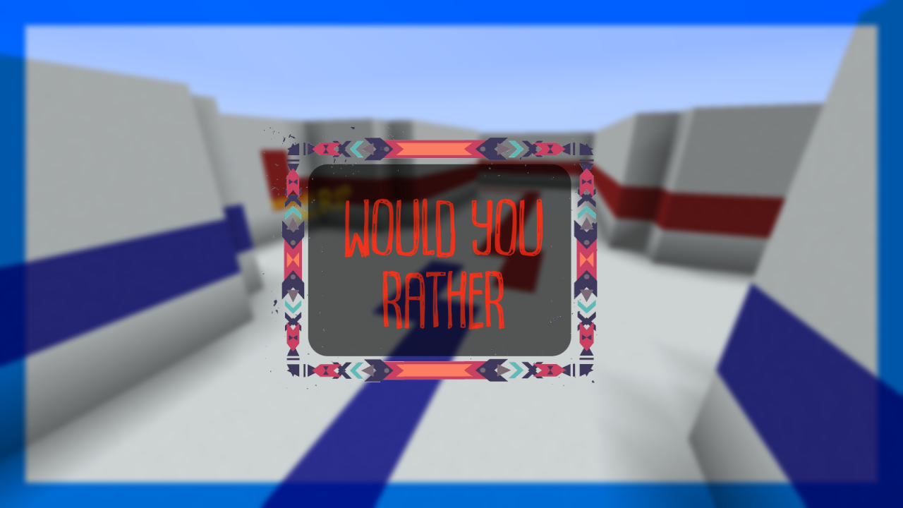 Would you Rather by Skyball Minecraft Map