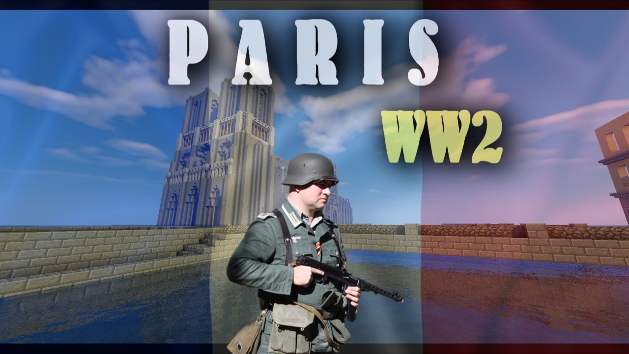 PARIS IN WORLD WAR II Minecraft Map