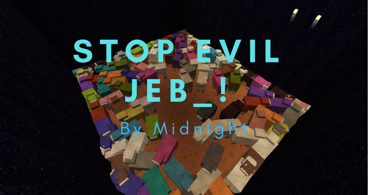 Stop The Evil Jeb_! Minecraft Map