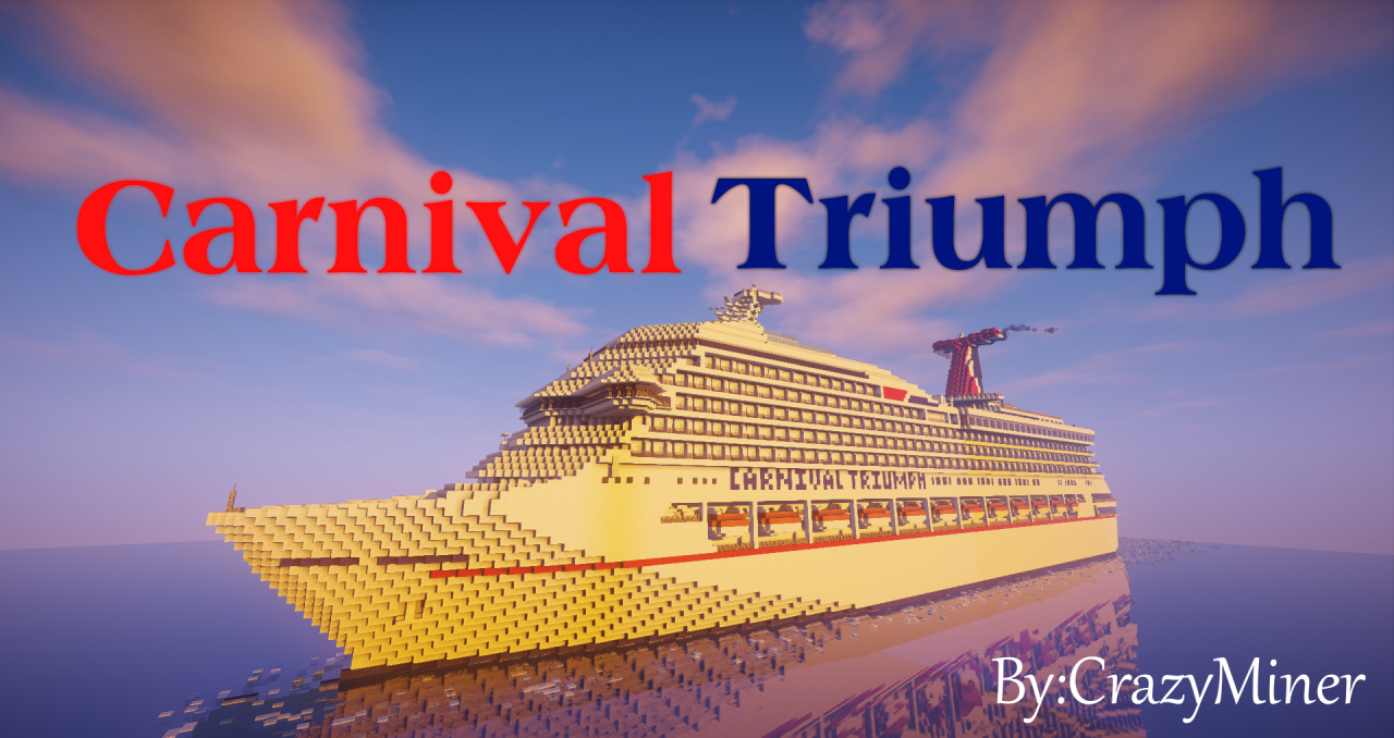 Carnival Triumph 1:1 Scale Recreation (Exterior Only) Minecraft Map