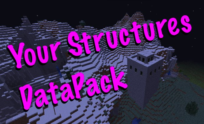 Your Structures DataPack Minecraft Data Pack