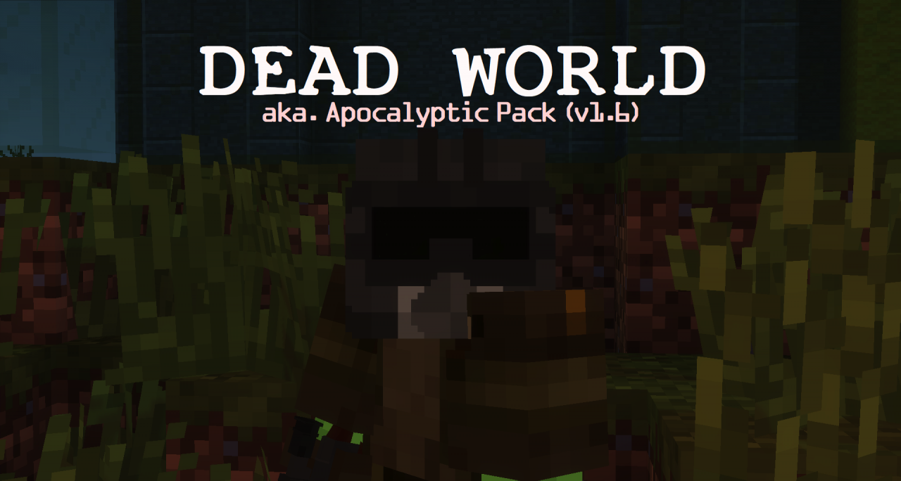 DEAD WORLD (Disbanded) Minecraft Texture Pack