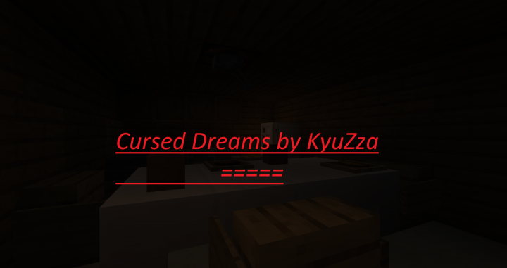 #Cursed Dreams# by KyuZza Minecraft Map