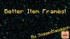 Better Item Frames! Minecraft Texture Pack