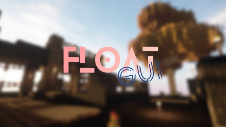 - Float GUI - Minecraft Texture Pack