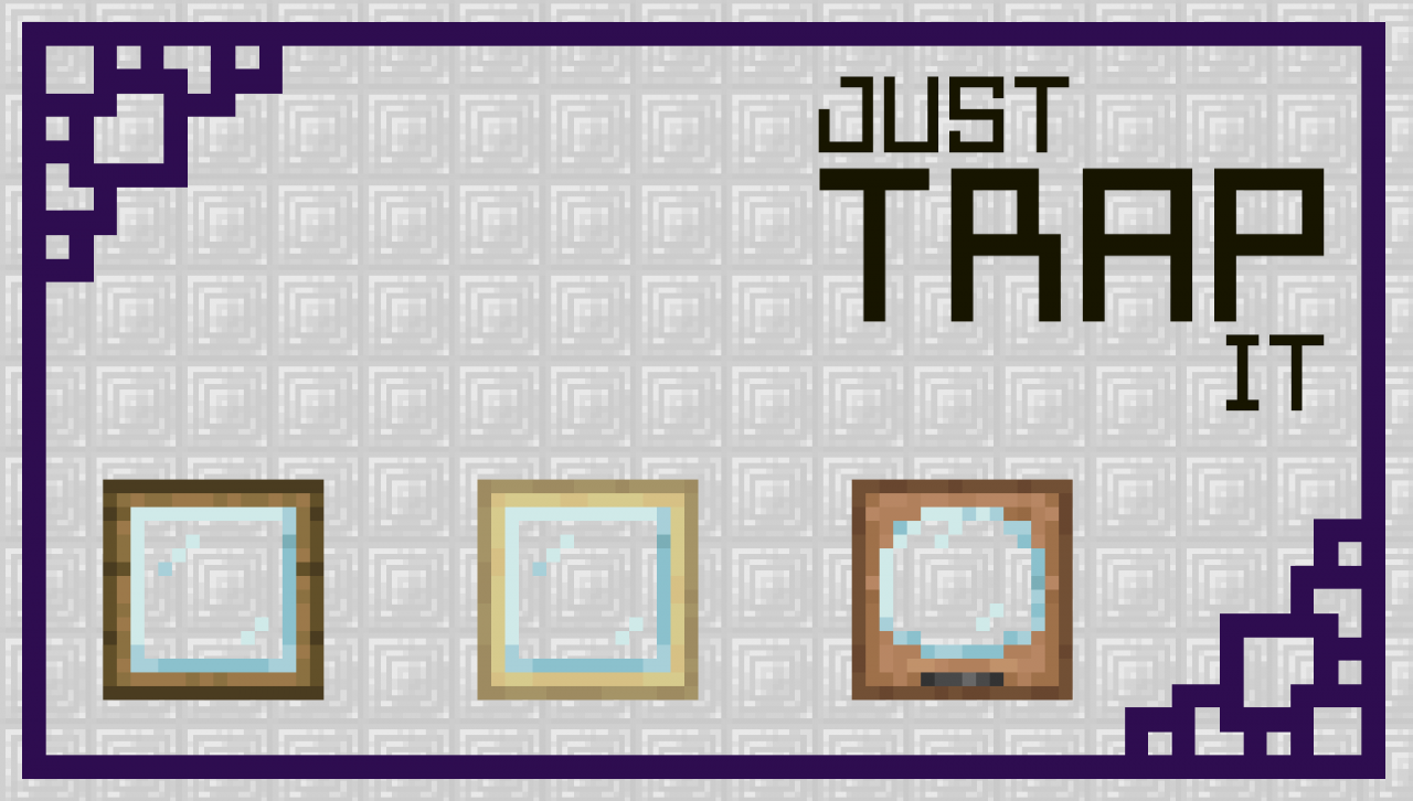 Just Trap It Minecraft Texture Pack
