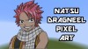 NATSU DRAGNEEL Pixel Art [FAIRY TAIL] Minecraft Map