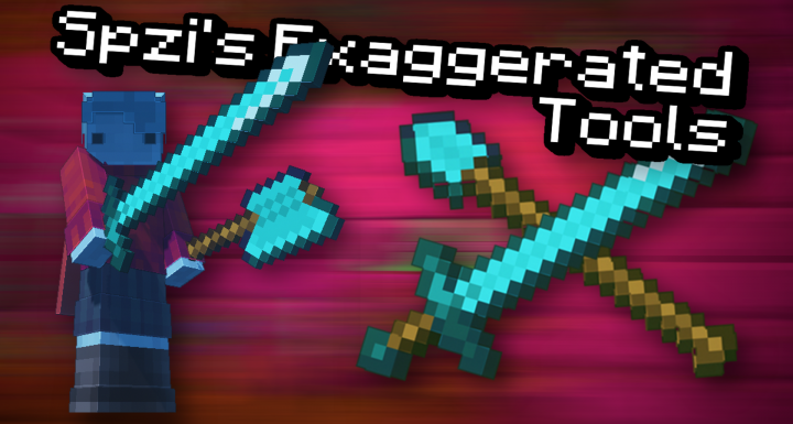 Spzi's Exaggerated Tools Minecraft Texture Pack